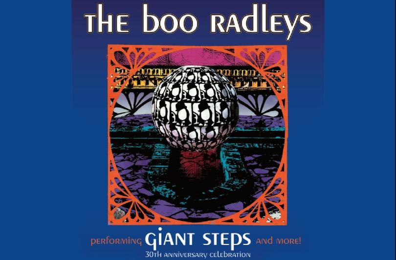 SOLD OUT: The Boo Radleys performing Giant Steps (30th Anniversary ...